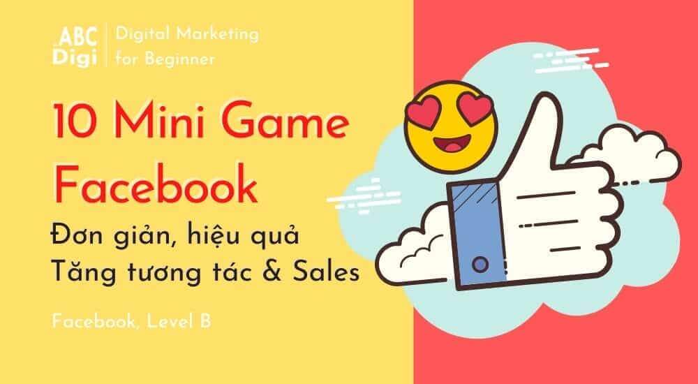 10 Mini Game Facebook Phải Làm Để Tăng Tương Tác Lập Tức