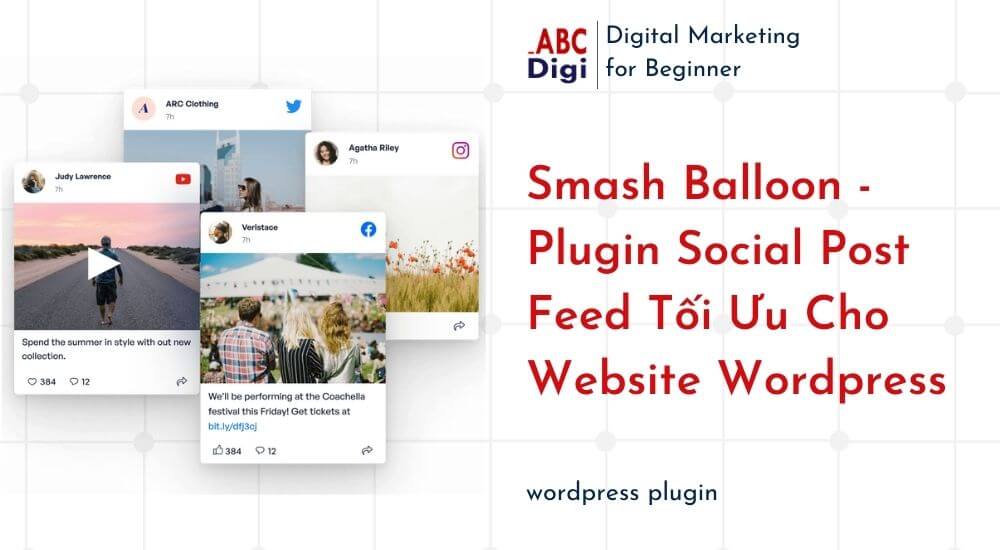 Smash Balloon - Plugin Social Post Feed Tối Ưu Website Wordpress