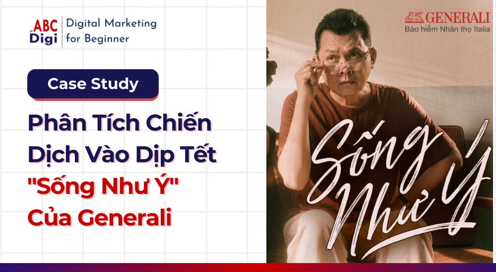 Phân Tích Case Study "Sống Như Ý" Của Generali