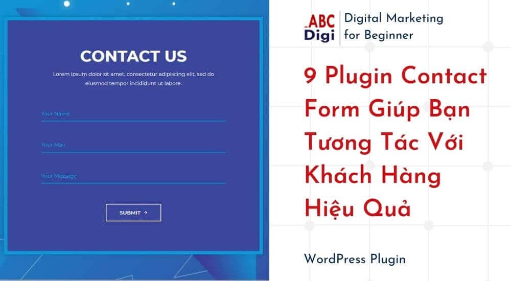 9 Plugin Contact Form Giúp Bạn Tương Tác Với Khách Hàng Hiệu Quả | ABC Digi